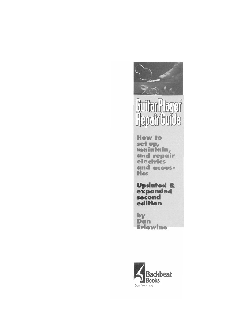 Guitar Player Repair Guide-Dan Erlewine | PDF