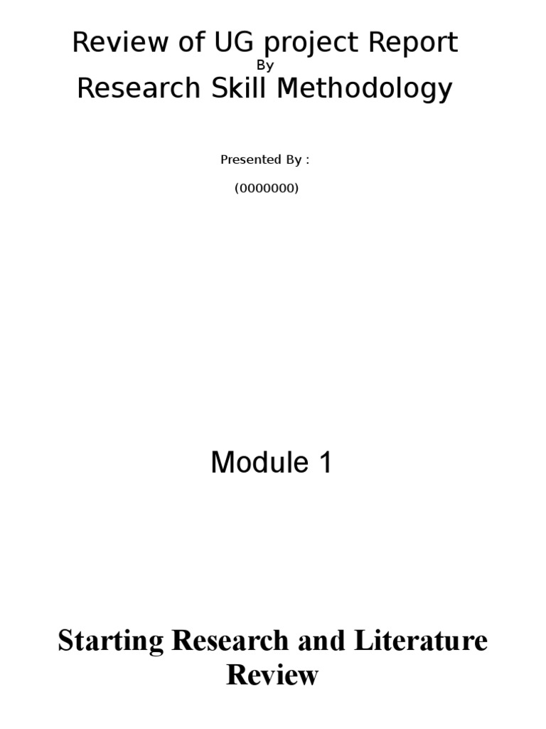 Review of UG Project Report Research Skill Methodology: Presented By ...