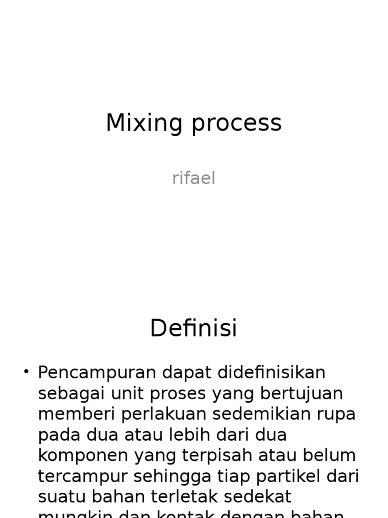 Mixing Process | PDF | Kesehatan Holistik