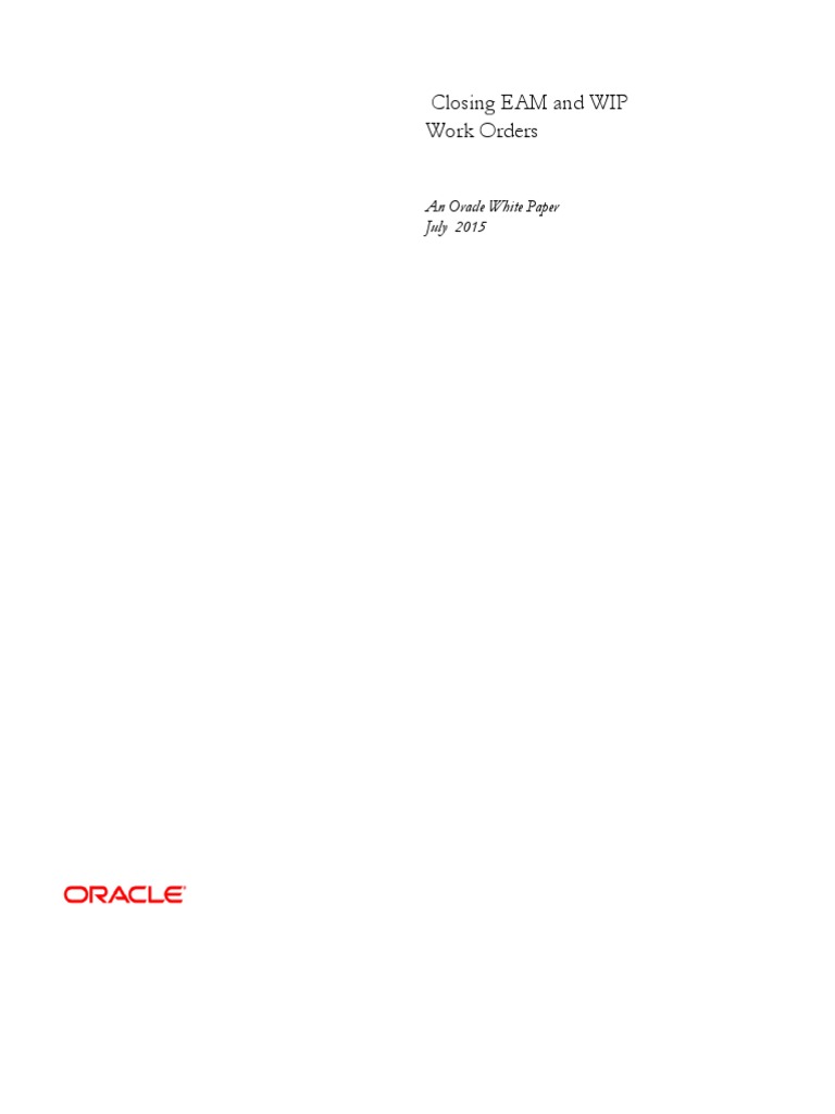 Closing EAM and WIP Work Orders: An Oracle White Paper July 2015 | PDF | Debits And Credits ...