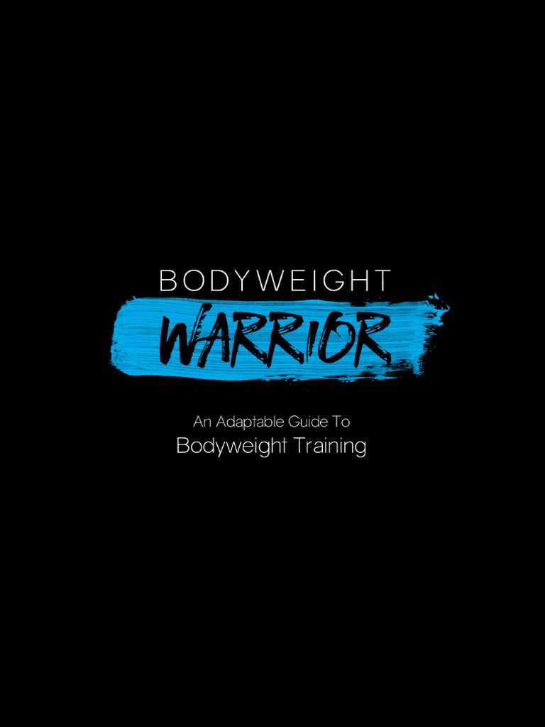 The Bodyweight Warrior Program PDF | PDF | Physical Exercise | Physical Fitness