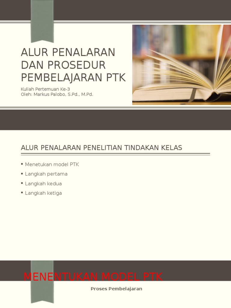 Alur Penalaran Dan Prosedur Pembelajaran PTK | PDF