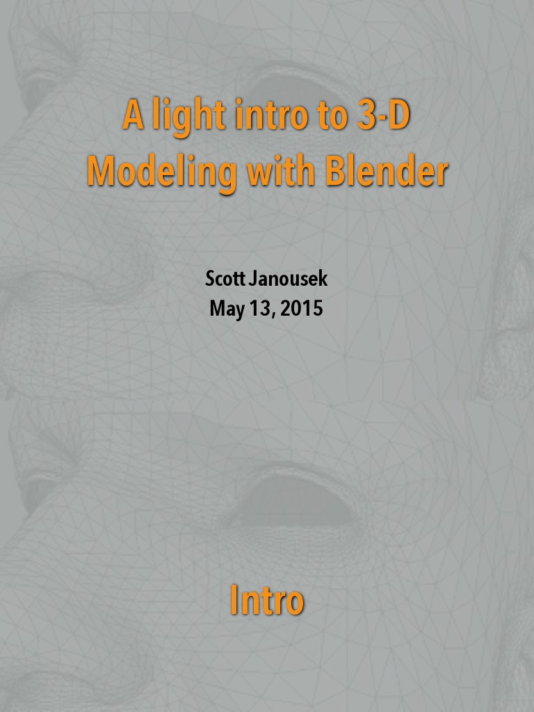 Blender Intro | PDF | Blender (Software) | 3 D Computer Graphics