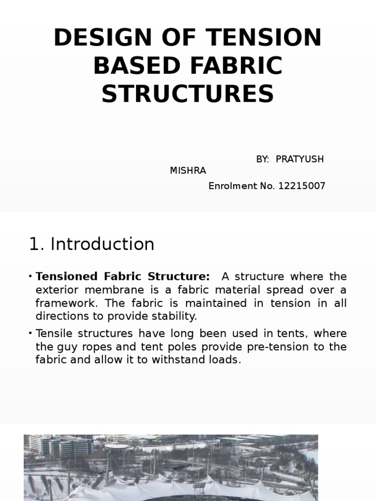Design of Tension Based Fabric Structures: By: Pratyush Mishra ...