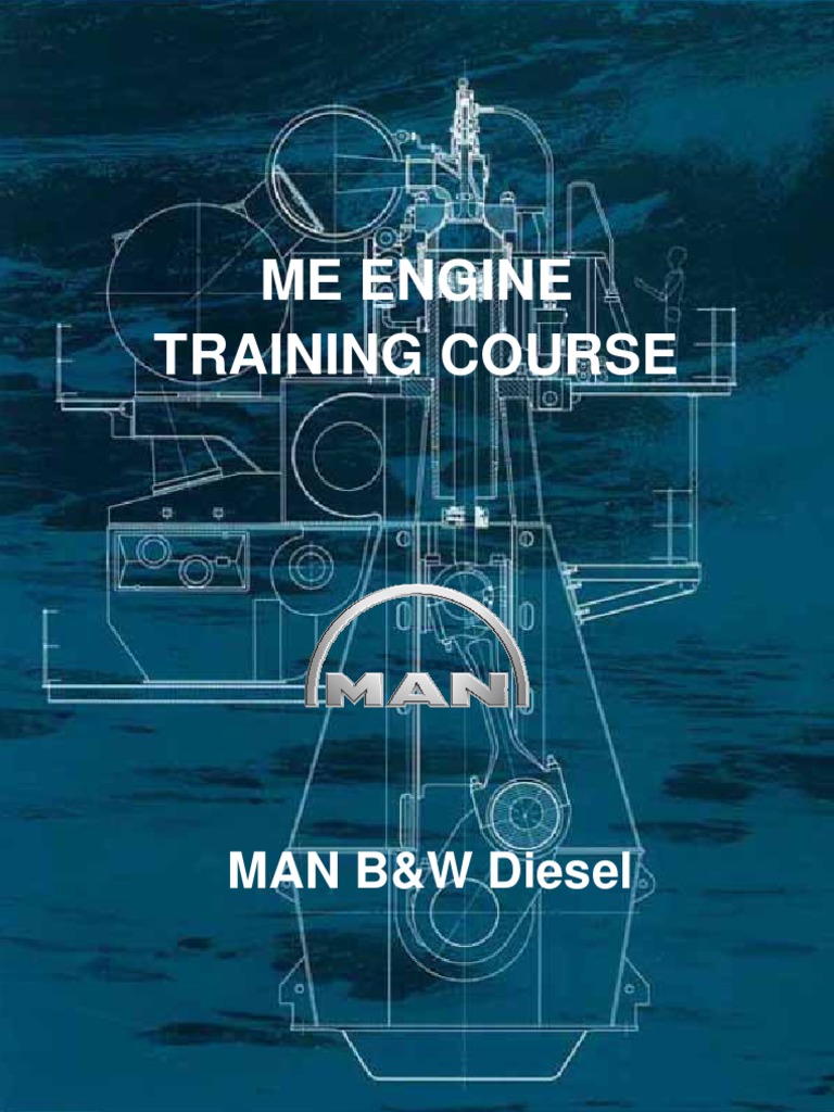 ME Engine Training Course - MAN B&W Diesel PDF | PDF | Engines | Energy ...