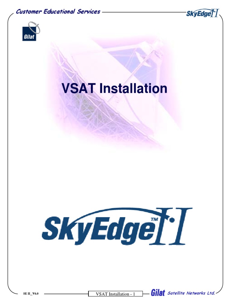 001 01 Satélital VSAT SkyEdge II Installation v6 0 | PDF | Very Small ...