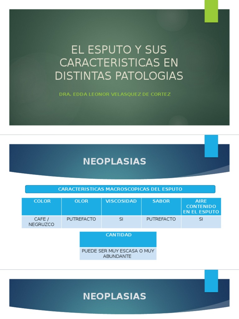 El Esputo Y Sus Caracteristicas en Distintas Patologias: Dra. Edda ...