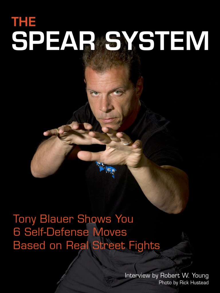 Tony Blauer - Spear System Guide PDF | PDF | Self Defense | Sports