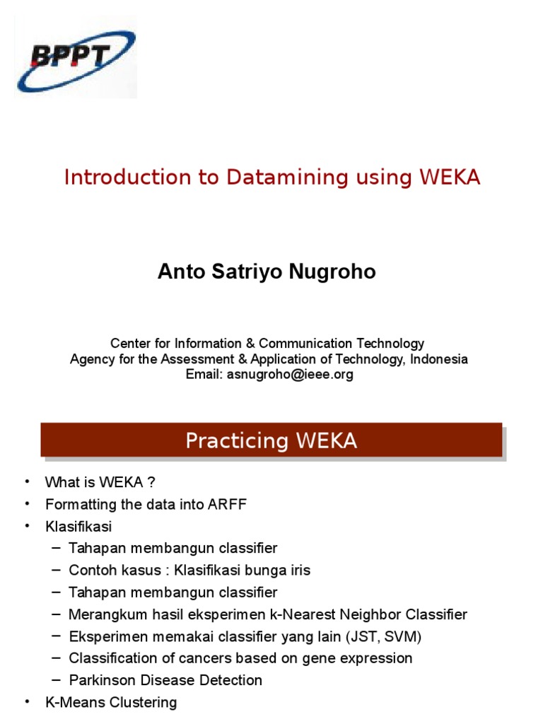 Introduction To Datamining Using WEKA: Anto Satriyo Nugroho | PDF ... Introduction To Datamining Using WEKA: Anto Satriyo Nugroho | PDF ...