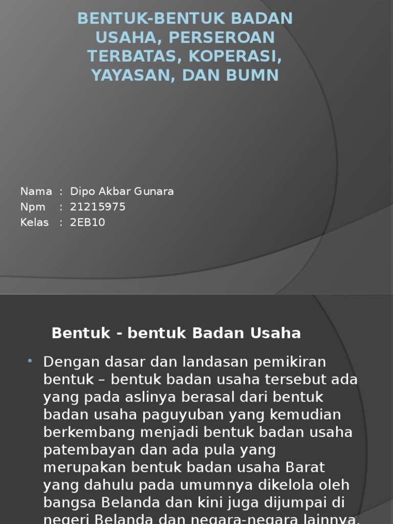 Dipo Akbar (Bentuk-Bentuk Badan Usaha, Perseroan Terbatas, Koperasi ...