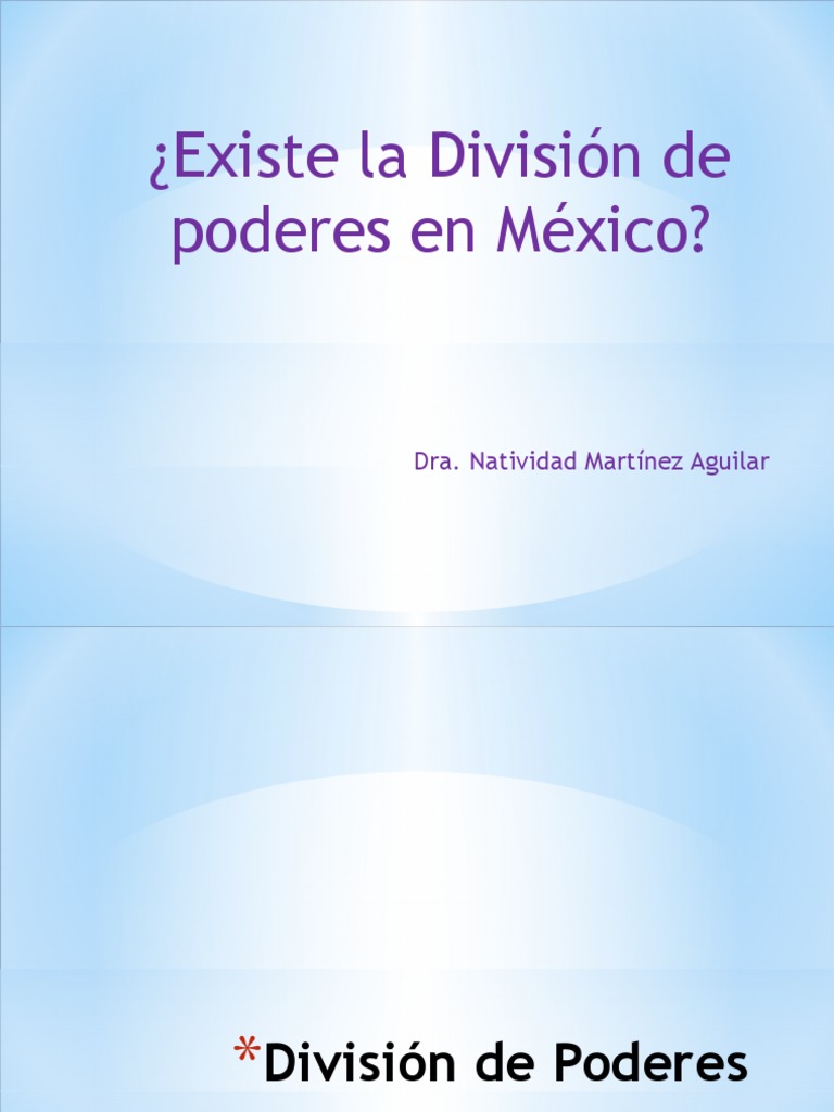 Análisis de la división de poderes en México y los organismos que ...