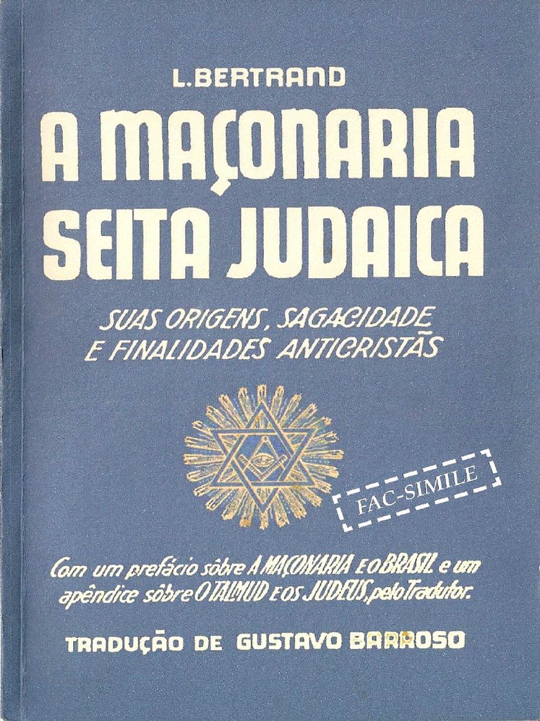 A Maçonaria Seita Judaica - Suas Origens, Sagacidade e Finalidades ...