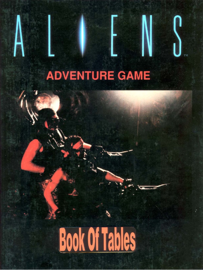 Aliens Adventure Game Book of Tables | PDF