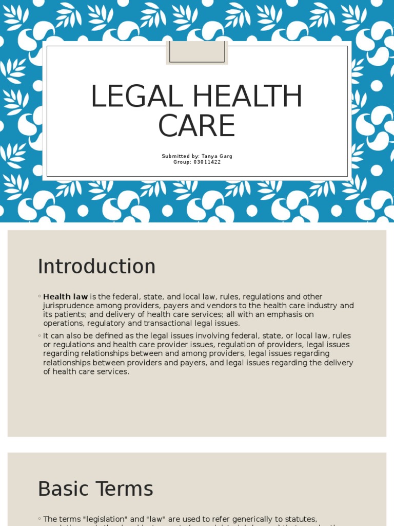 Legal Health Care: Submitted By: Tanya Garg Group: 03011422 | PDF ...