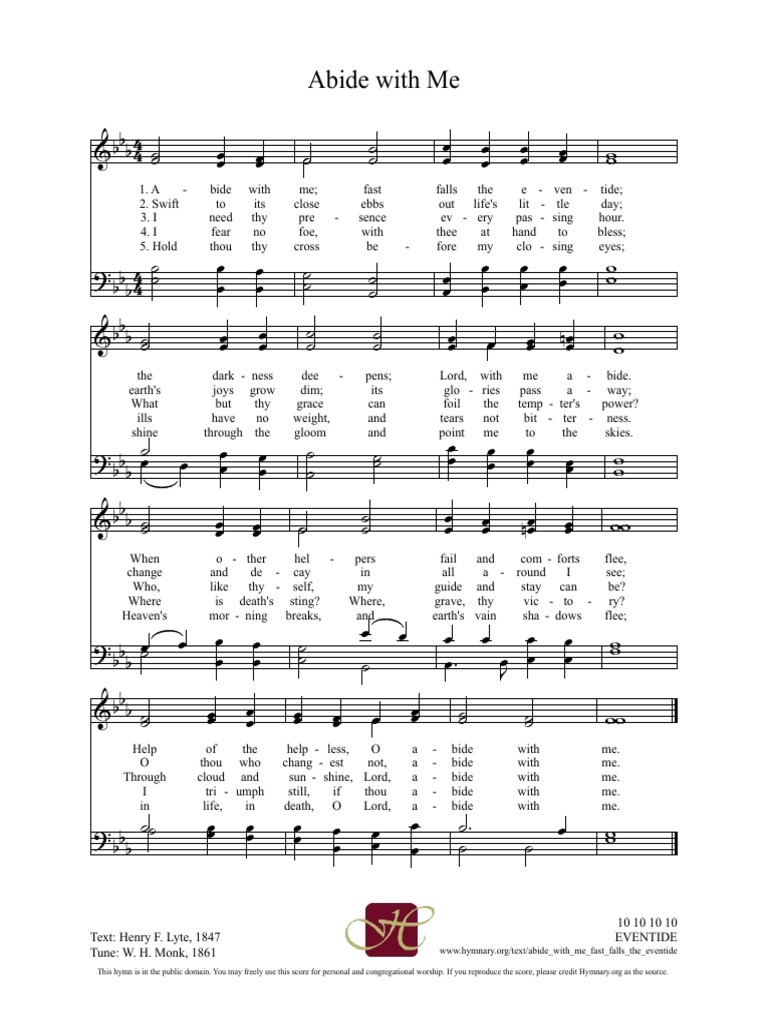 Abide With Me: Text: Henry F. Lyte, 1847 Tune: W. H. Monk, 1861 10 10 ...