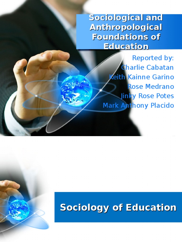 Sociological and Anthropological Foundations of Education | Social ...