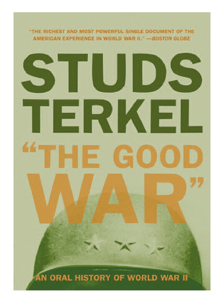 The Good War: Oral Histories of WWII | PDF | Oral History | The United ...