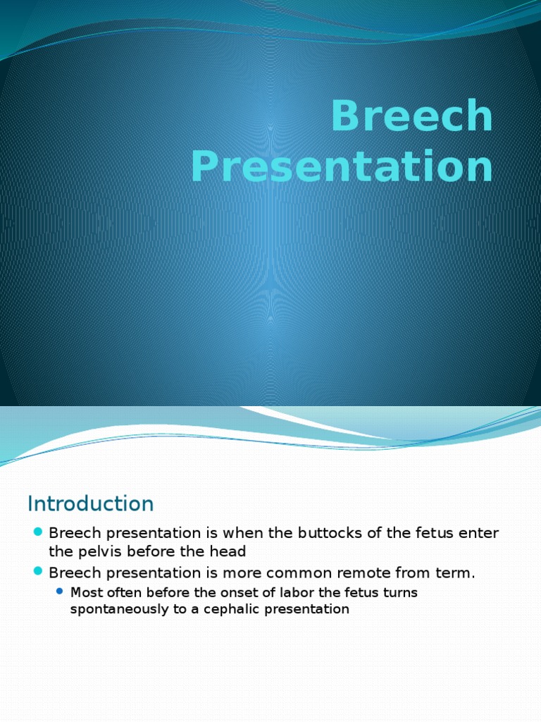 Breech Presentation | PDF | Fetus | Childbirth