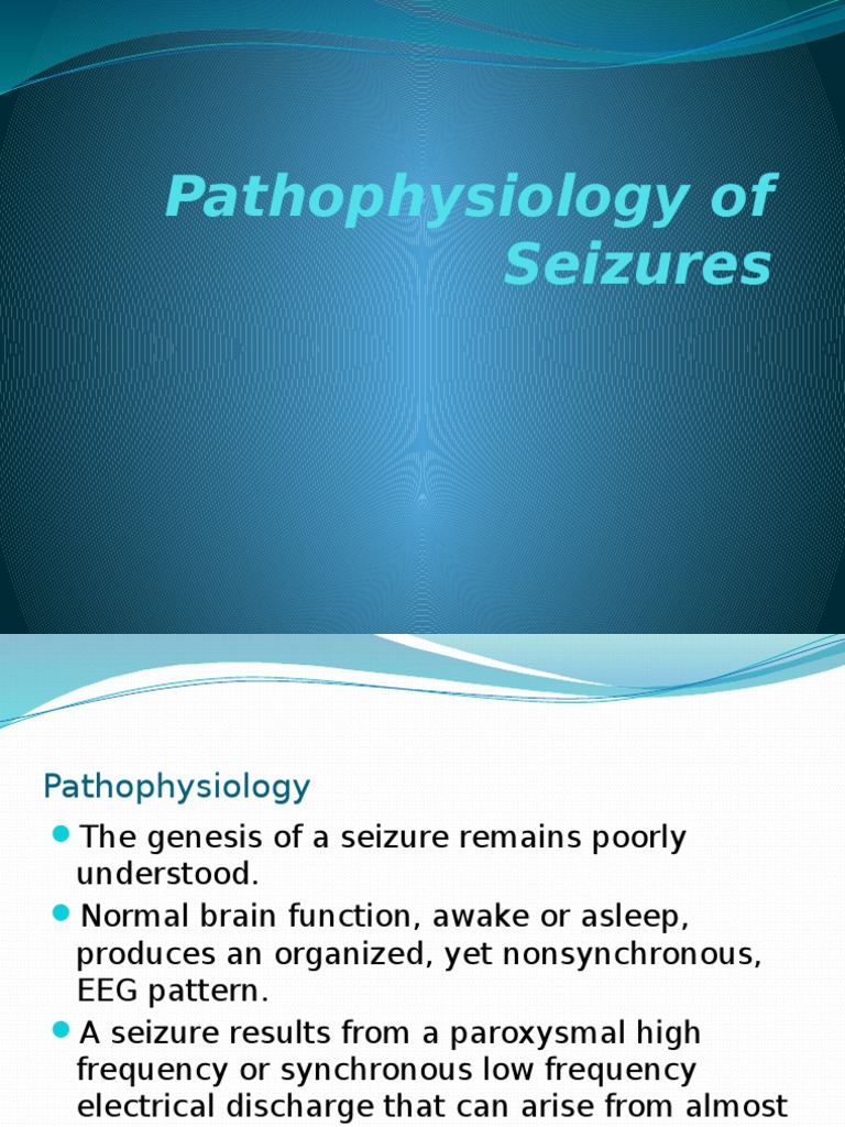 Pathophysiology of Seizures | PDF | Neuron | Action Potential