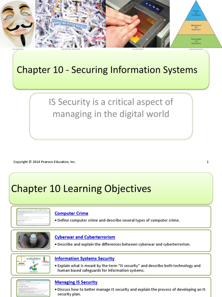 Chapter 10 - Securing Information Systems: IS Security Is A Critical Aspect of Managing in The ...