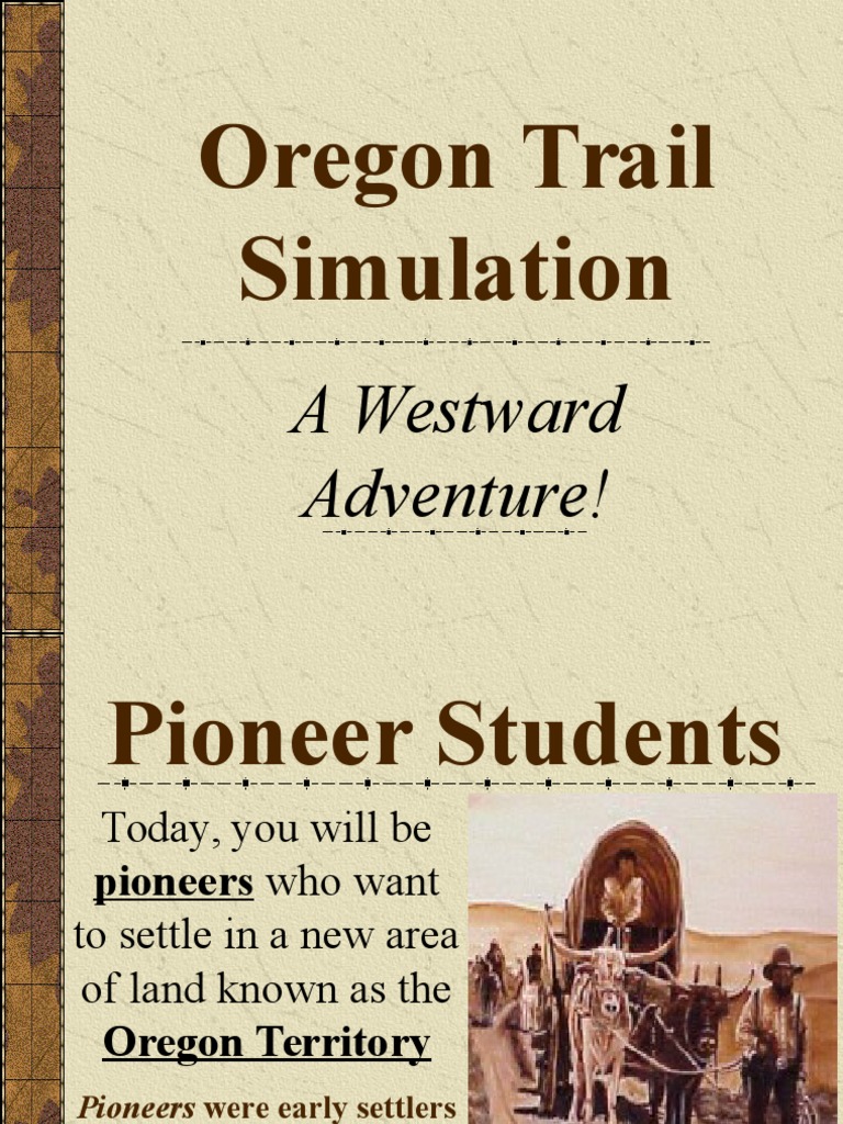 Oregon Trail Simulation: A Westward Adventure! | PDF | Oregon Trail ...
