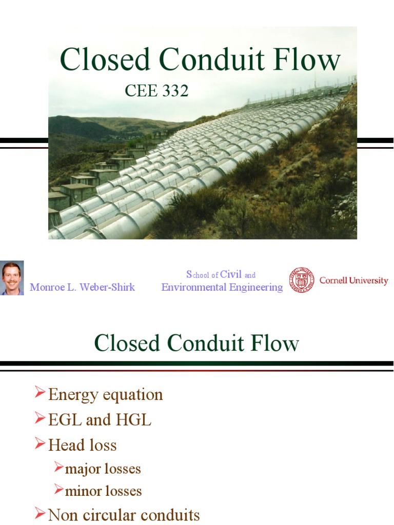 Closed Conduit Flow: Monroe L. Weber-Shirk S Civil Environmental ...