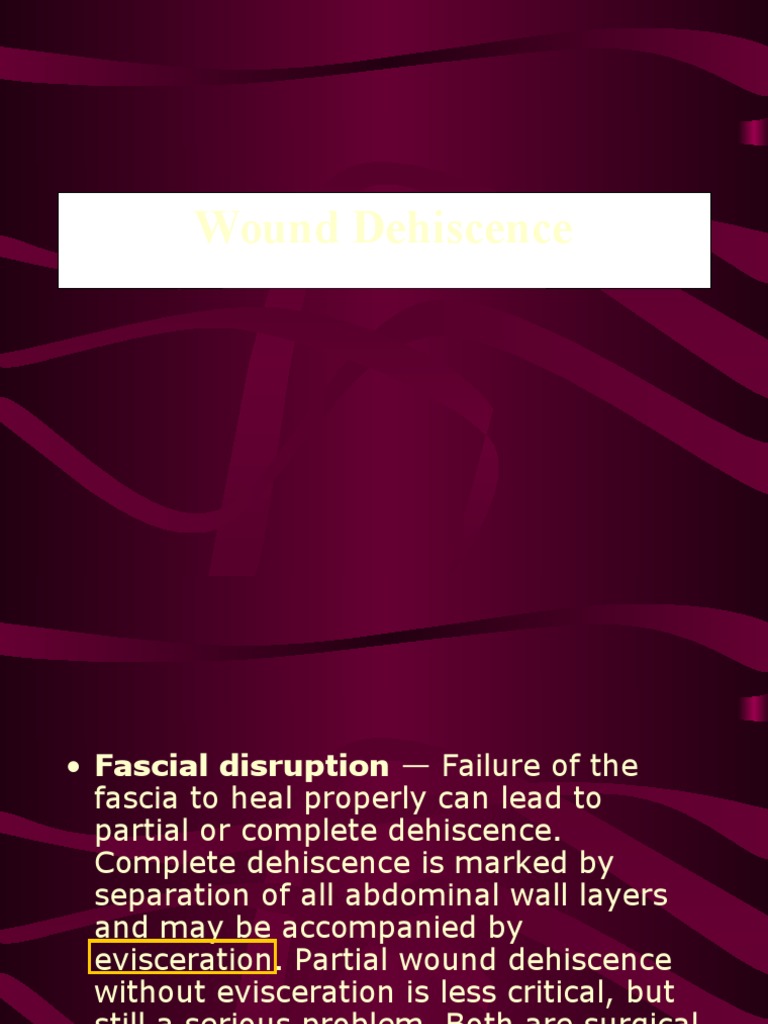 Wound Dehiscence | PDF | Surgical Suture | Wound