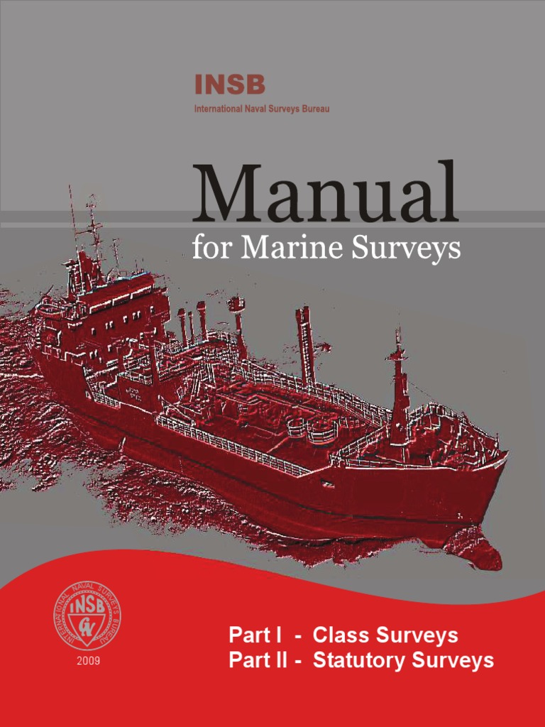 3.d Manual For Marine Surveys (Part I-Class) | PDF | Surveying | Ships
