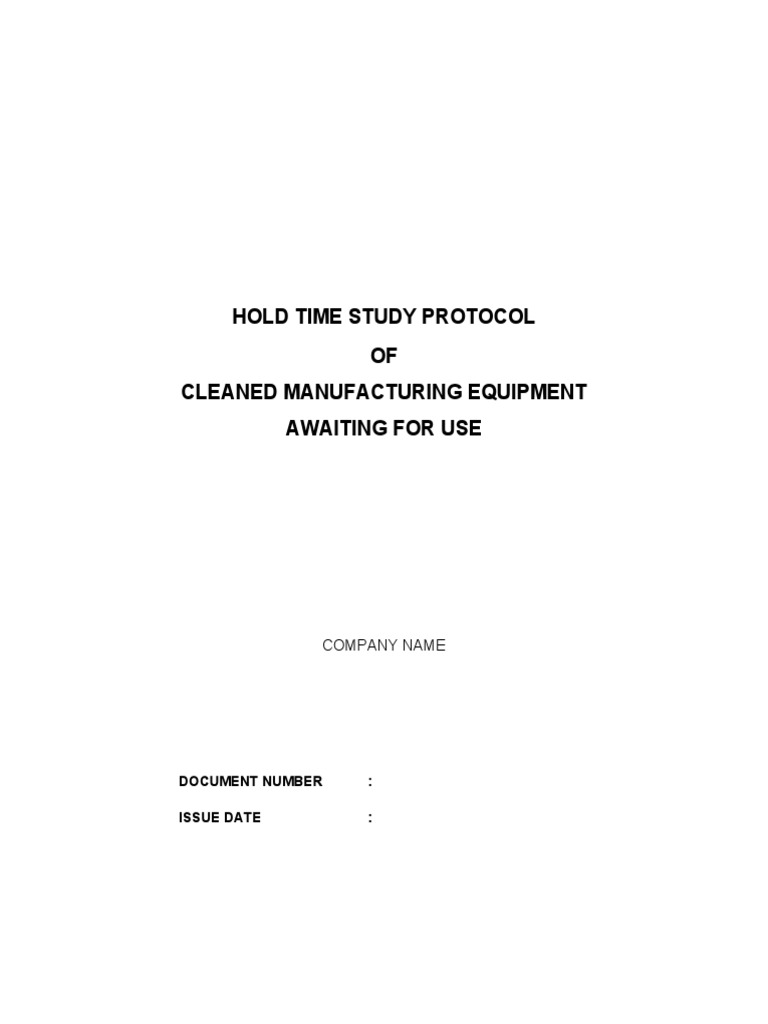 Hold Time Study Protocol OF Cleaned Manufacturing Equipment Awaiting ...