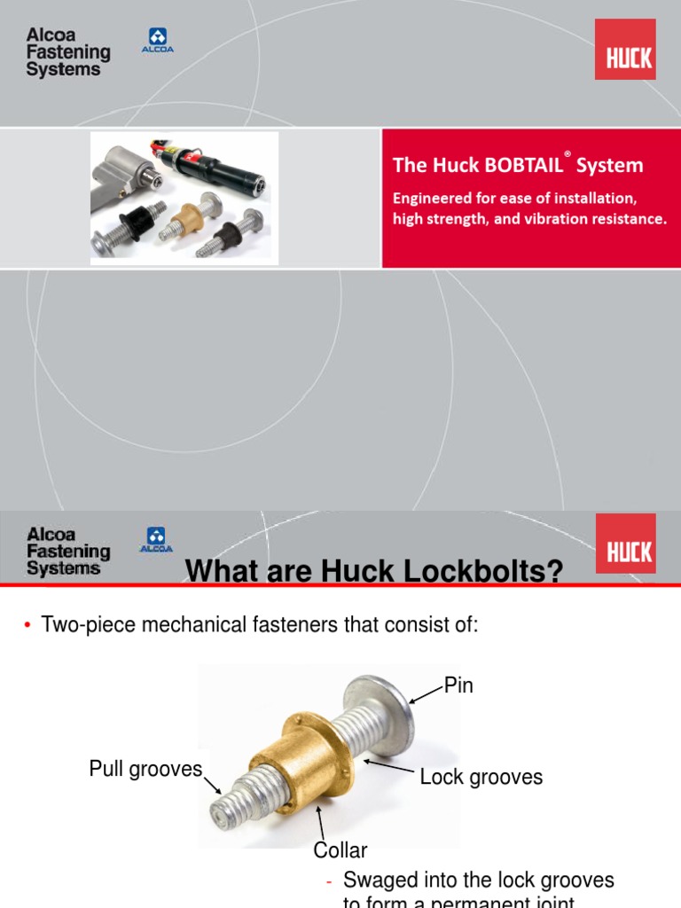 The Huck Bobtail System: Engineered for ease of installation, high ...