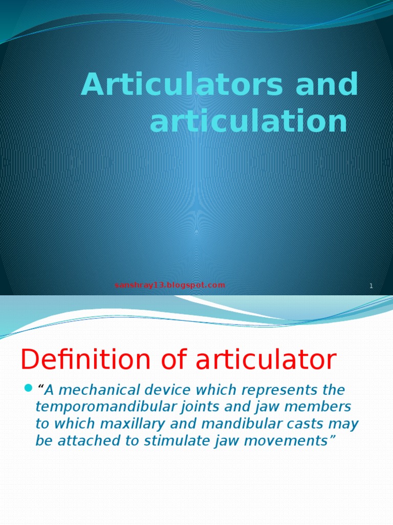 Articulators and Articulation. | PDF | Dentistry Branches | Mouth