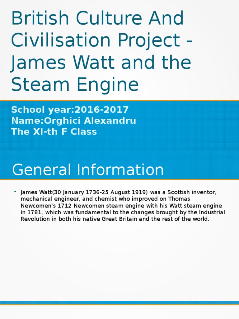 British Culture and Civilisation Project - James Watt and The Steam ...