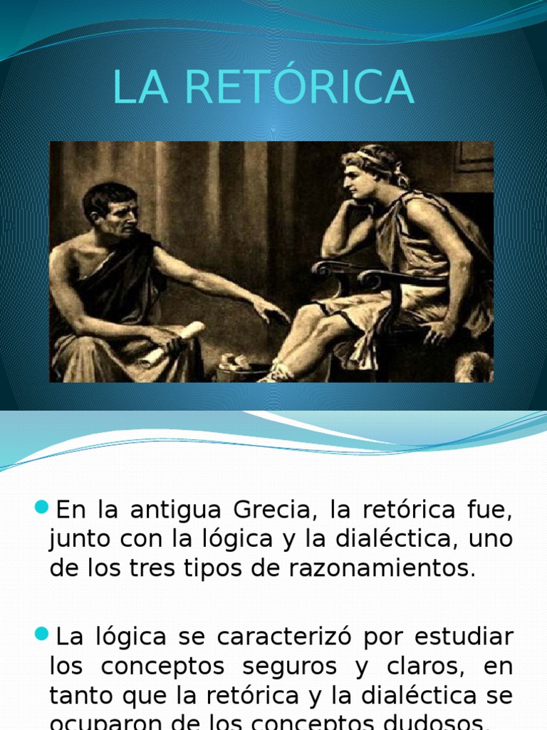 La Retórica | PDF | Retórica | Persuasión