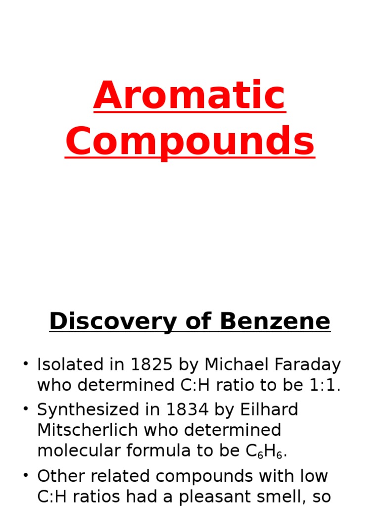 Understanding Aromatic Compounds: From the Discovery of Benzene to the ...