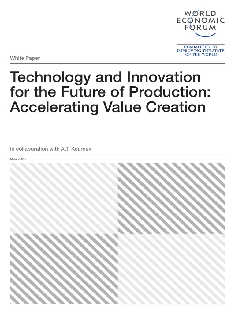 WEF White Paper Technology Innovation Future of Production 2017 | World ...