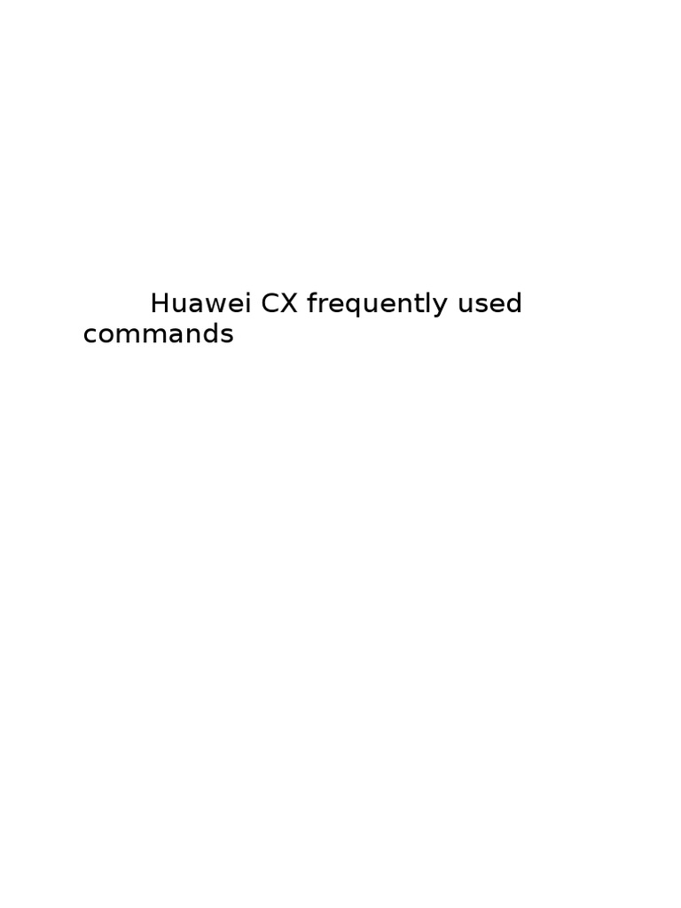 Huawei CX Command Reference Guide | PDF | Command Line Interface | Ip ...