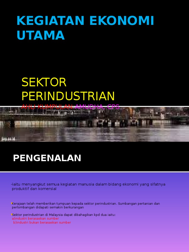 KEGIATAN EKONOMI UTAMA (Sektor Perindustrian) | PDF