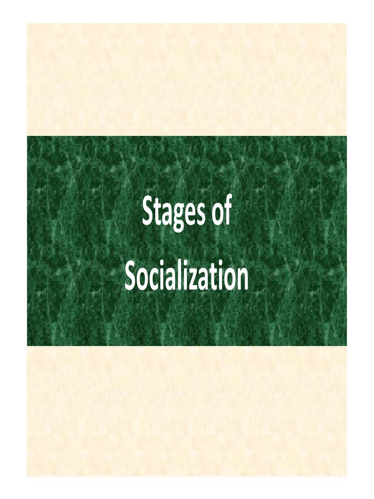 Unit 4 - Stages of Socialization | PDF | Socialization | Autonomy