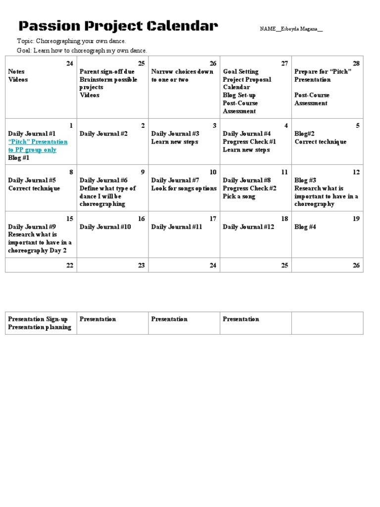 Passion Project Calendar: Topic: Choreographing Your Own Dance. Goal ...
