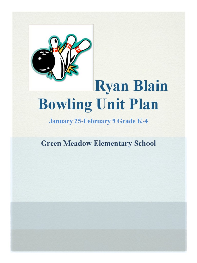 Bowling Unit Plan Revised | PDF | Educational Assessment | Lesson Plan