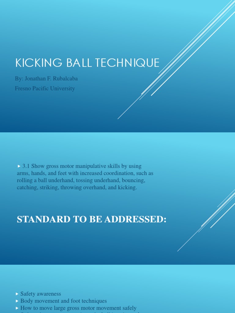 Kicking Ball Technique Presentation | PDF | Ball | Lesson Plan