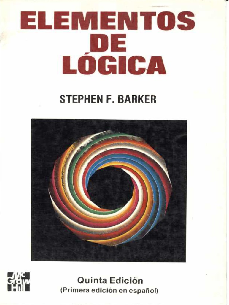 Elementos de Lógica, 5ta Edición - Stephen F. Barker | PDF | Lógica ...