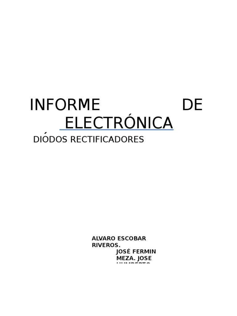 Informe de Electronica Basica Diodos Rec | PDF | Diodo | Rectificador