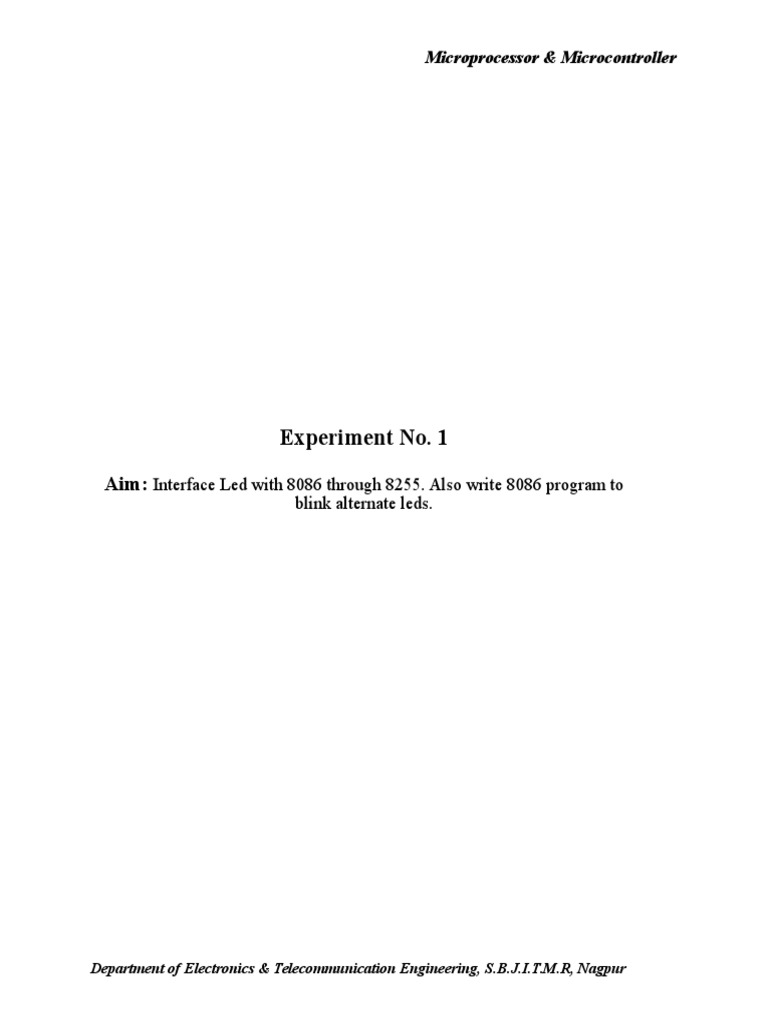 Experiment No. 1: Interface Led With 8086 Through 8255. Also Write 8086 ...