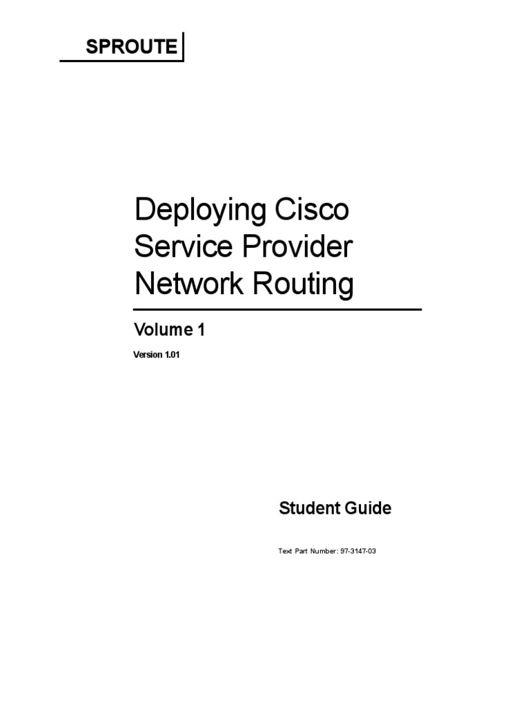 Deploying Cisco Service Provider Network Routing v1.01SG - Vol1 | PDF ...
