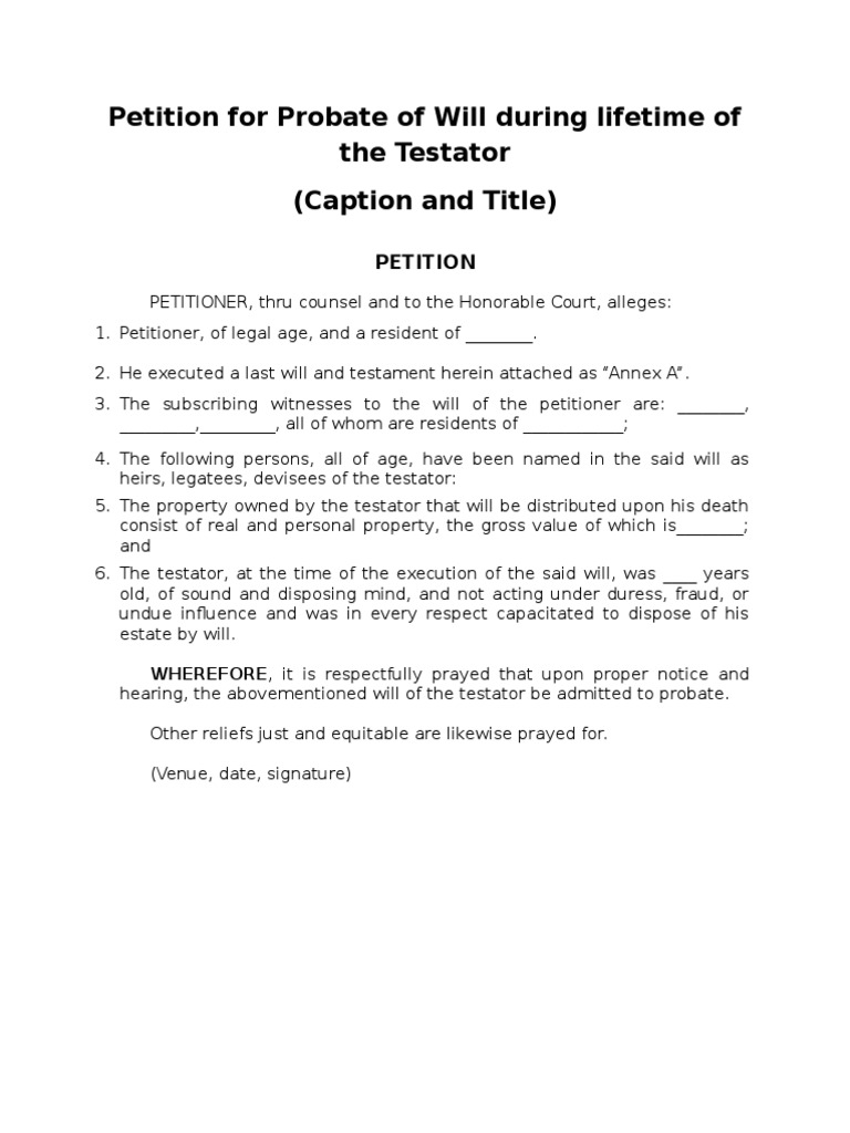 6 - Petitition For Probate of Will During The Lifetime of The Testator ...