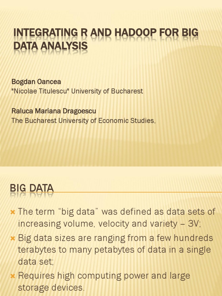 Integrating R and Hadoop for Big Data Analysis: A Comparison of Streaming, Rhipe, and RHadoop ...