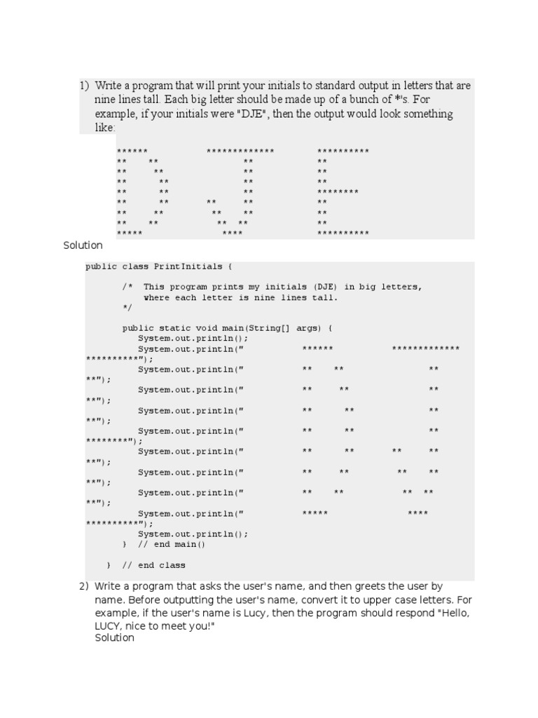 Write A Program That Will Print Your Initials To Standard Output in ...