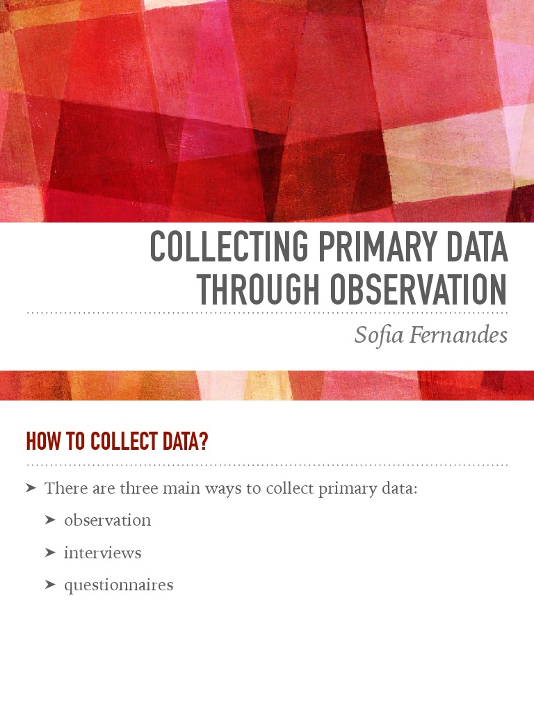Week 7 - Collecting Primary Data Through Observation | PDF | Observation | Social Science ...