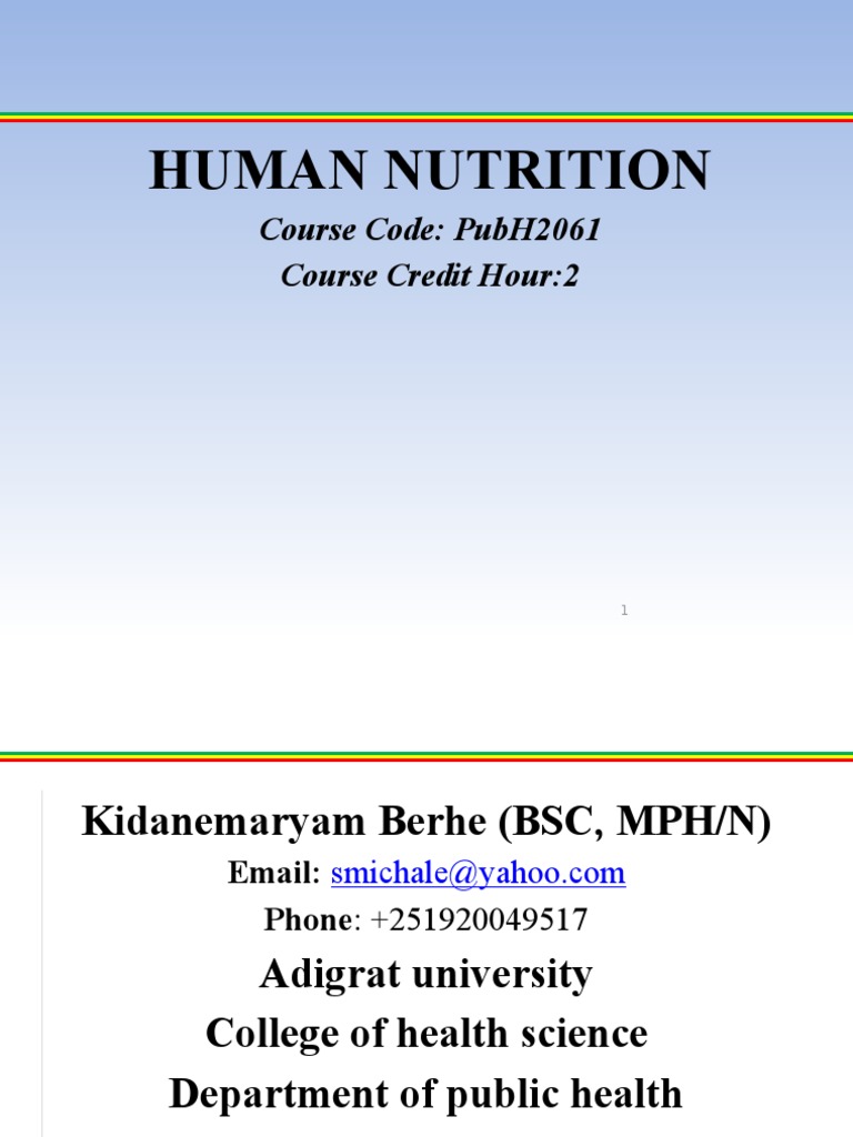 Human Nutrition: Course Code: Pubh2061 Course Credit Hour:2 | PDF
